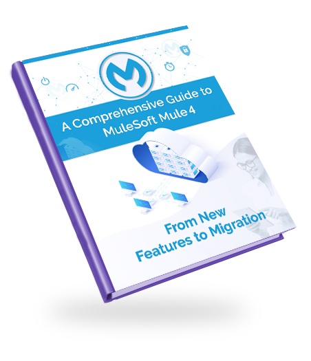 A Comprehensive Guide on MuleSoft Mule 4